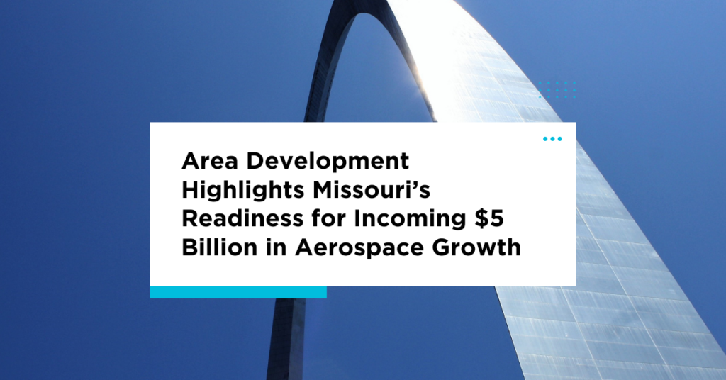 Area Development Highlights Missouri’s Readiness for Incoming $5 ...